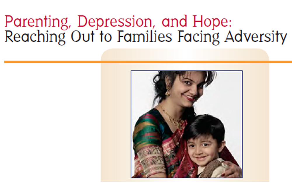 Parenting, Depression, and Hope: Reaching Out to Families Facing ...